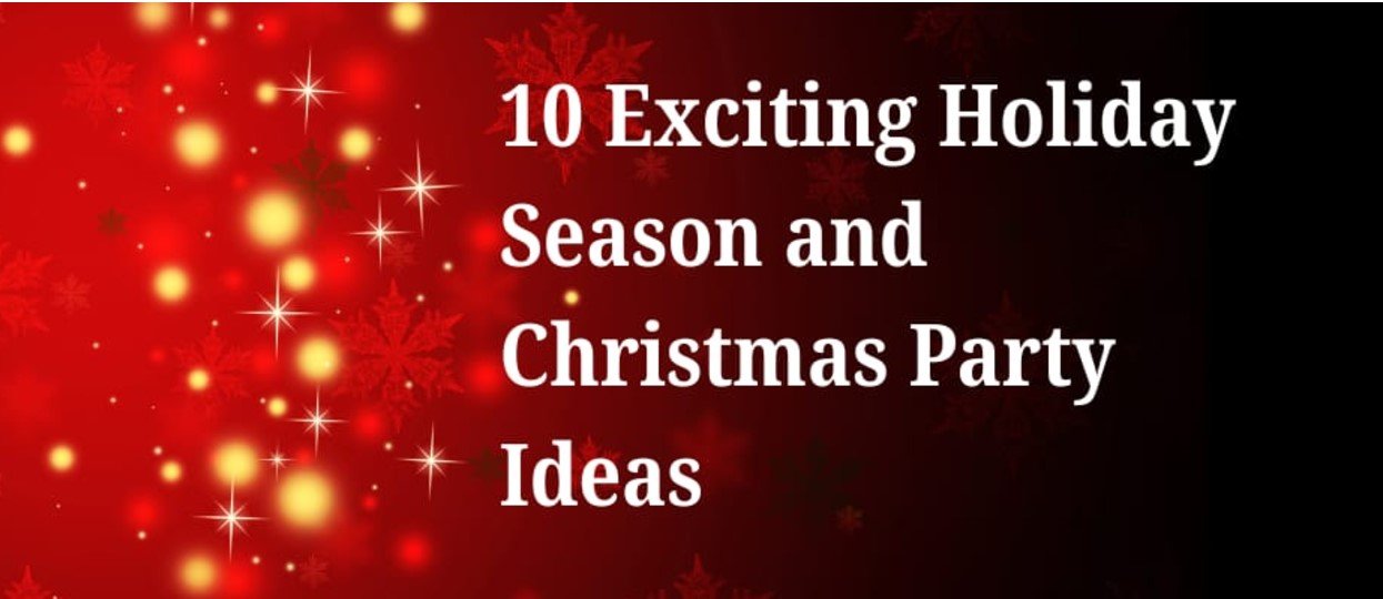 10 Exciting Holiday Season and Christmas Party Ideas - Swaggy Articles